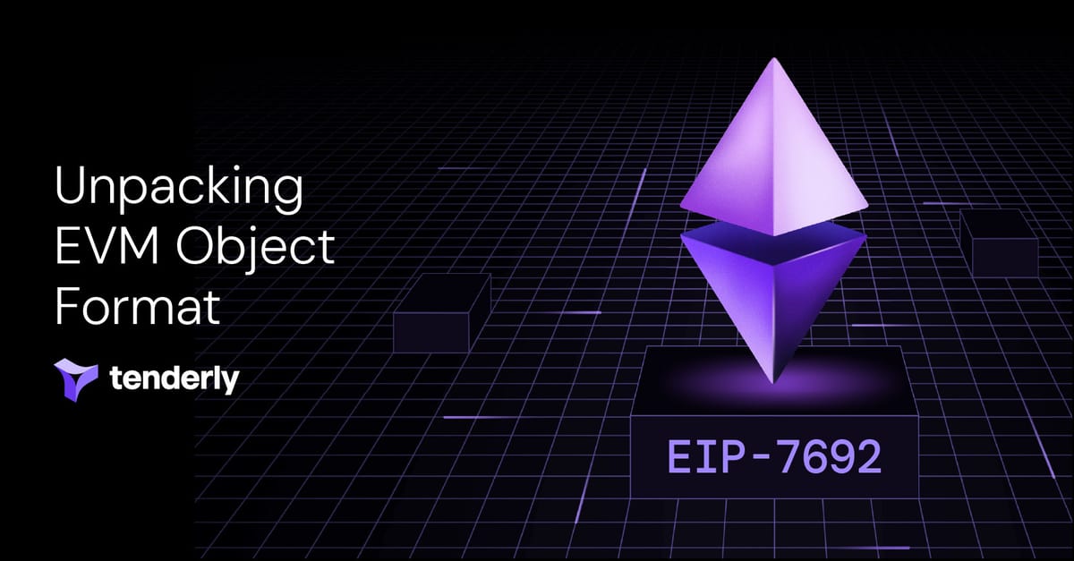 A Complete Guide to EVM Object Format (EIP-7692)