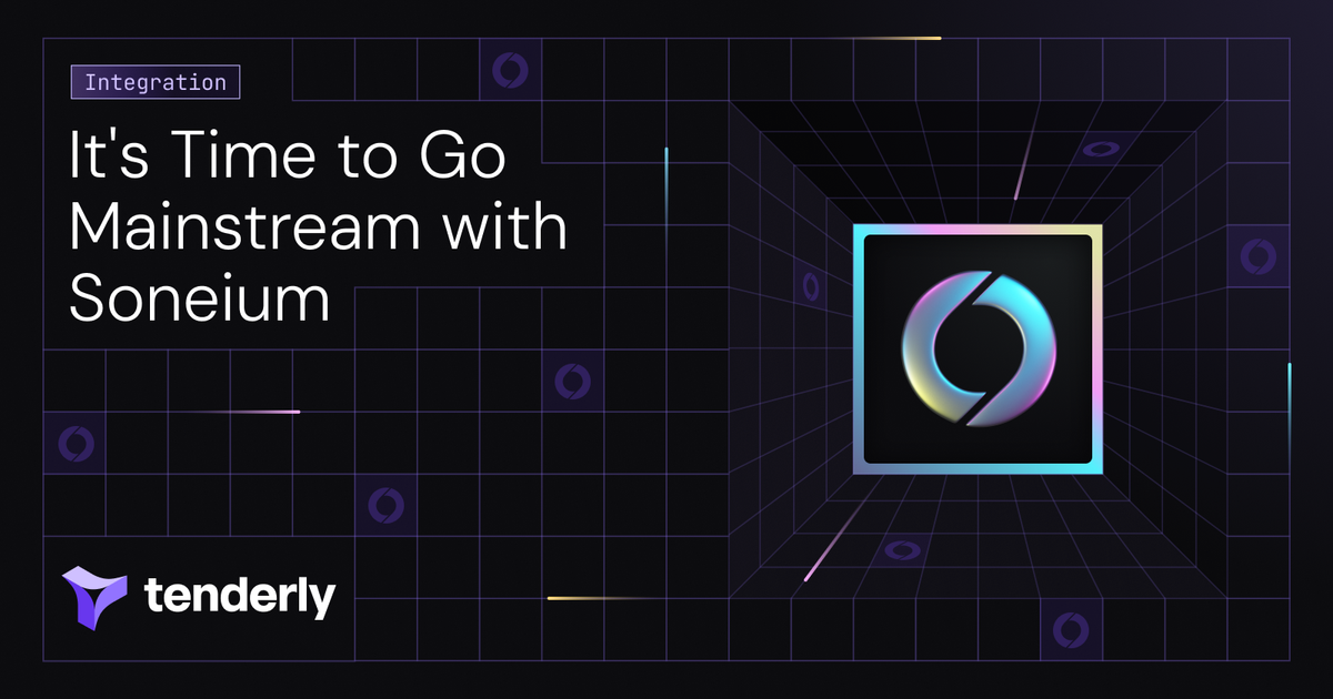Tenderly Integrates Soneium Mainnet