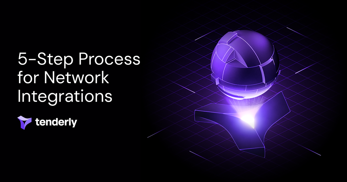 5-Step Process for Network Integrations at Tenderly